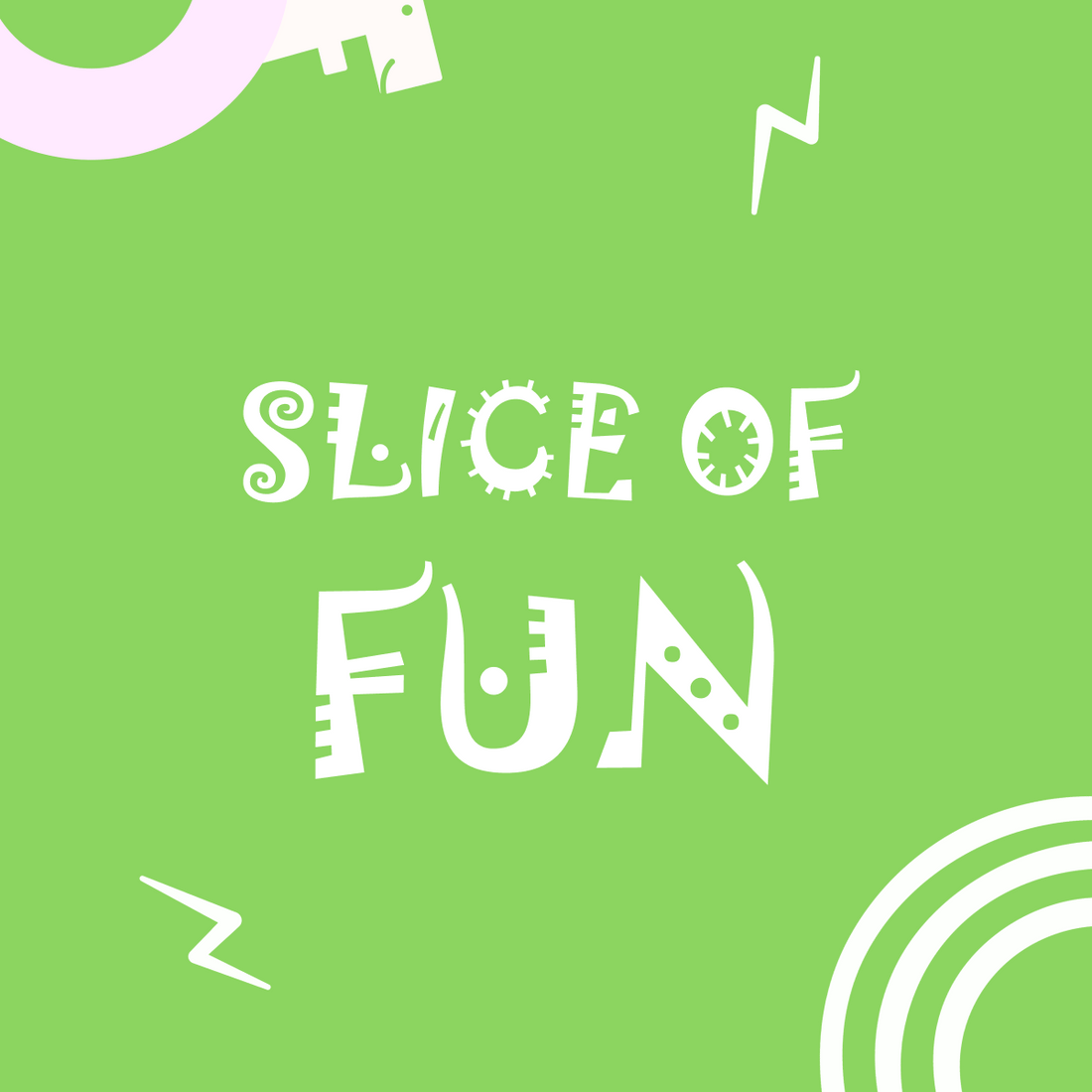 Slice Of Fun – FunZy